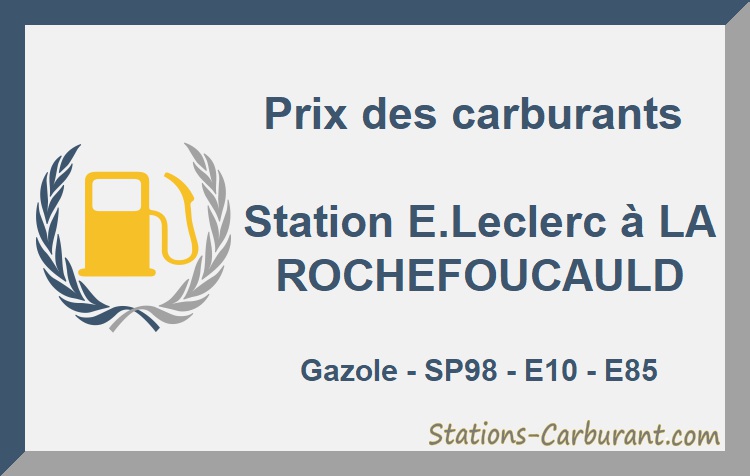 SODIROCHE à LA ROCHEFOUCAULD - prix des carburants