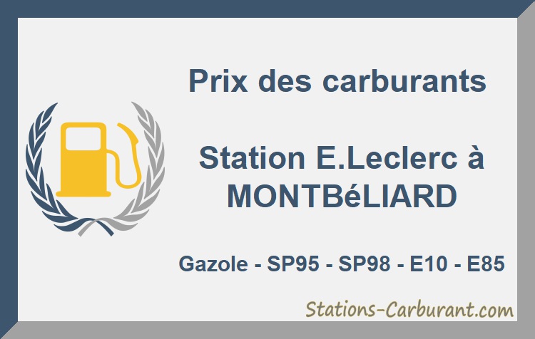 E.LECLERC à MONTBéLIARD - prix des carburants