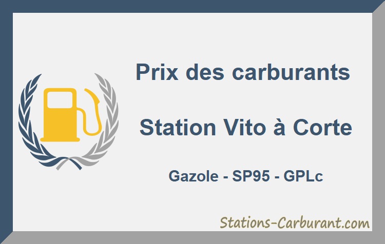 Station Vito à Corte - prix des carburants